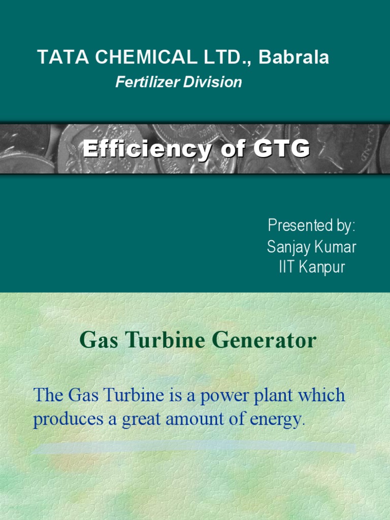 Tata Chemical LTD., Babrala: Efficiency of GTG | PDF | Chemical ...