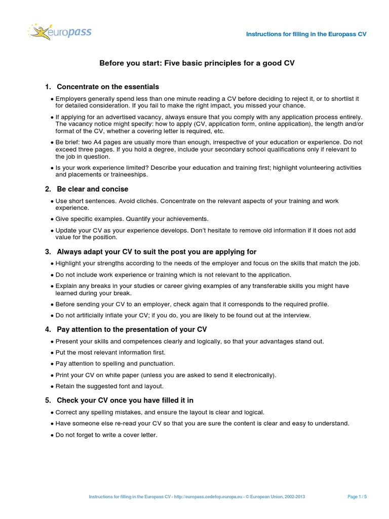 Before You Start: Five Basic Principles For A Good CV: 1. Concentrate ...