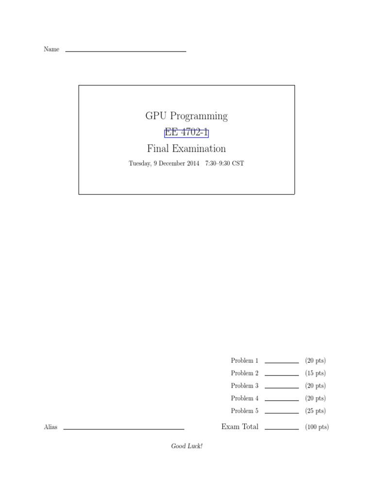 GPU Programming EE 4702-1 Final Examination: Exam Total | PDF | Shader | Graphics Processing Unit