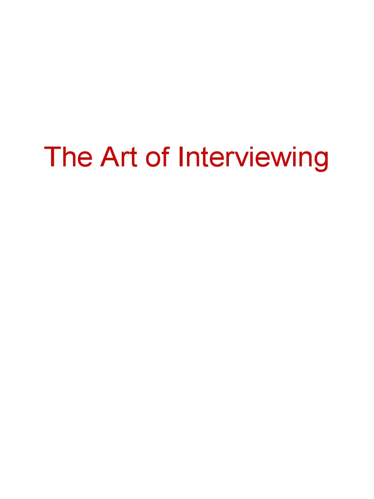 The Art of Interviewing Lecture | PDF | Body Language | Nonverbal ...