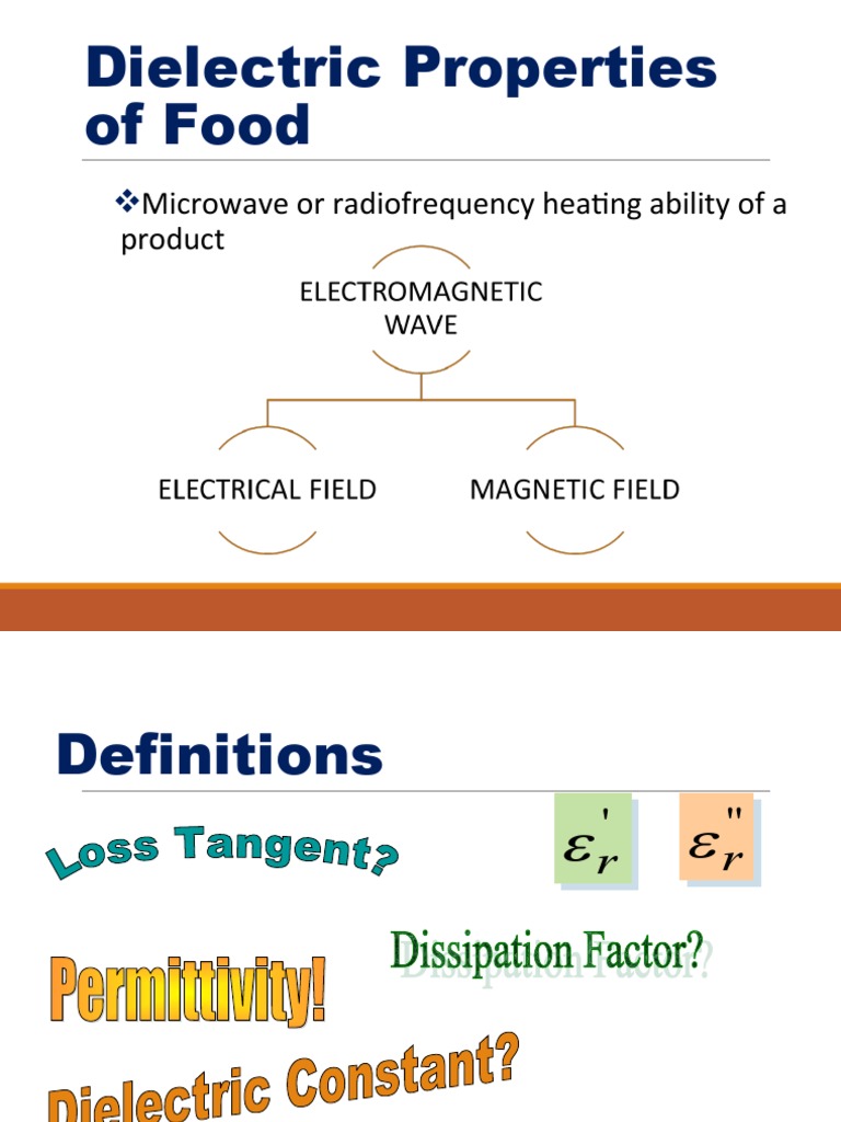 Dielectric Properties of Food: Microwave or Radiofrequency Heating ...