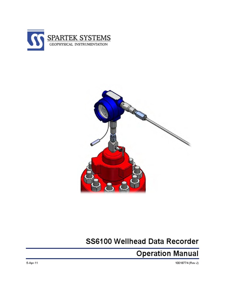 SS6100 Wellhead Data Recorder Operation Manual: 5-Apr-11 10018774 (Rev ...