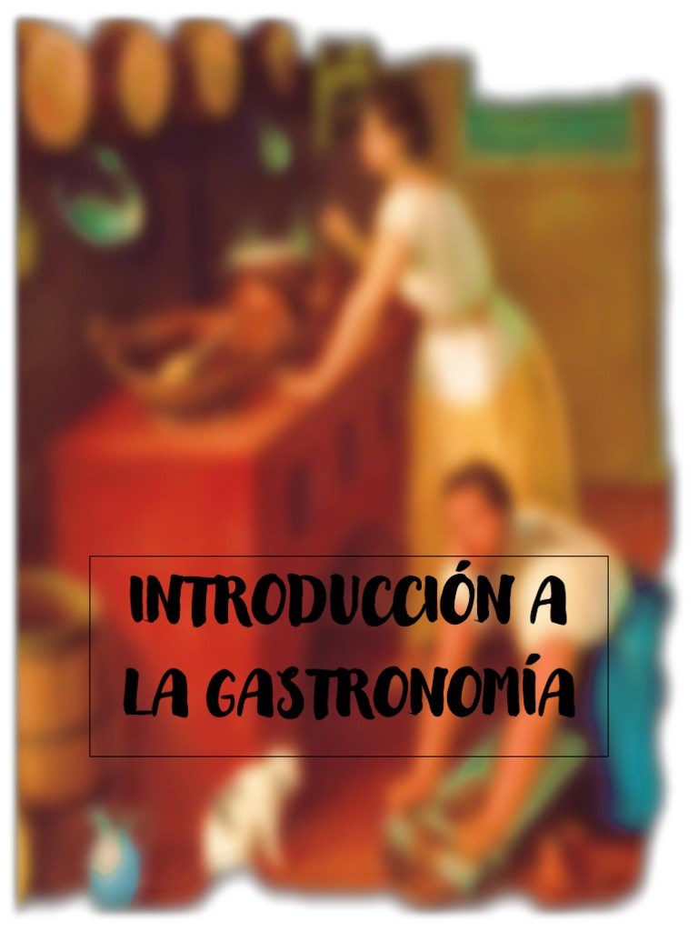 Investigación Introducción A La Gastronomía | PDF | Cocina mexicana ...