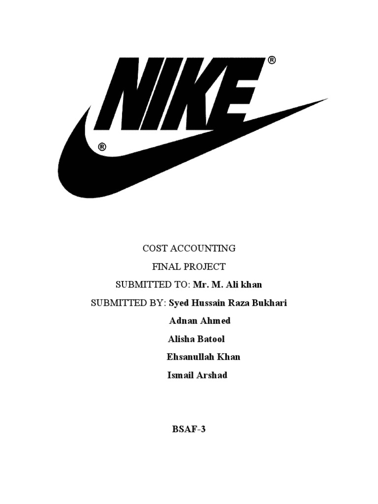 Cost Accounting Final Project | PDF | Nike | Strategic Management