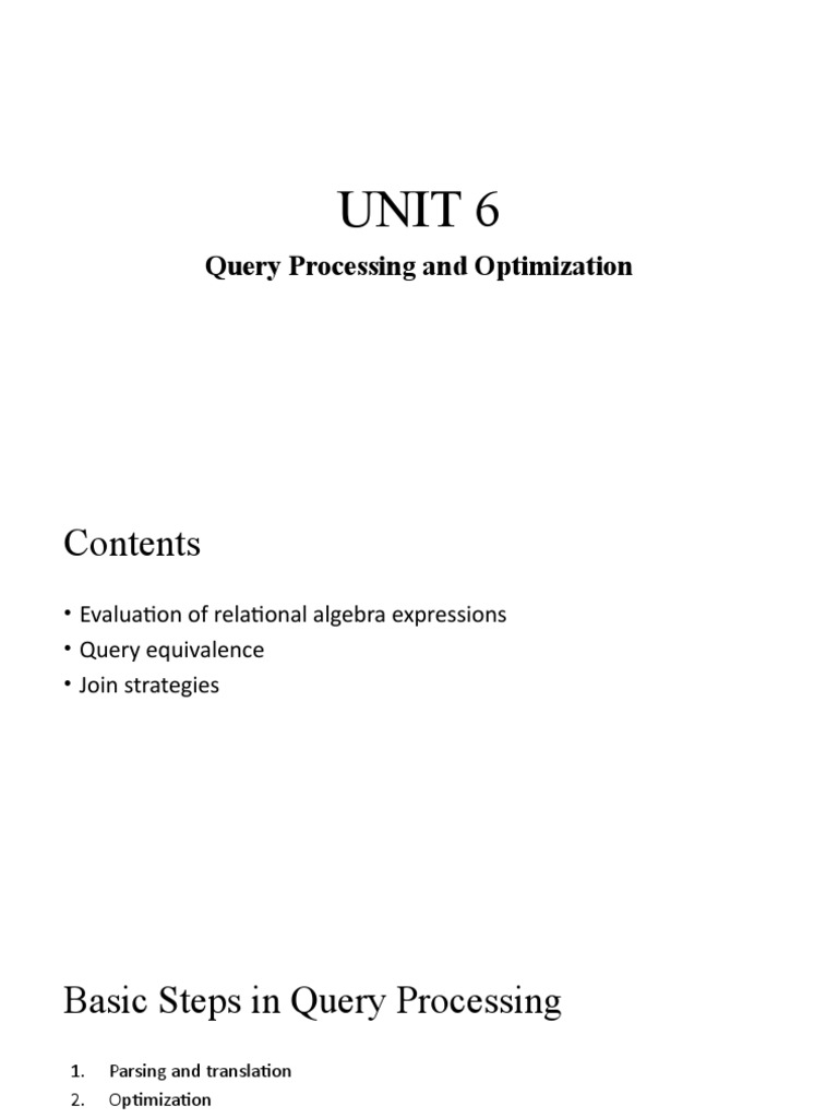 Unit 6: Query Processing and Optimization | PDF | Relational Model ...