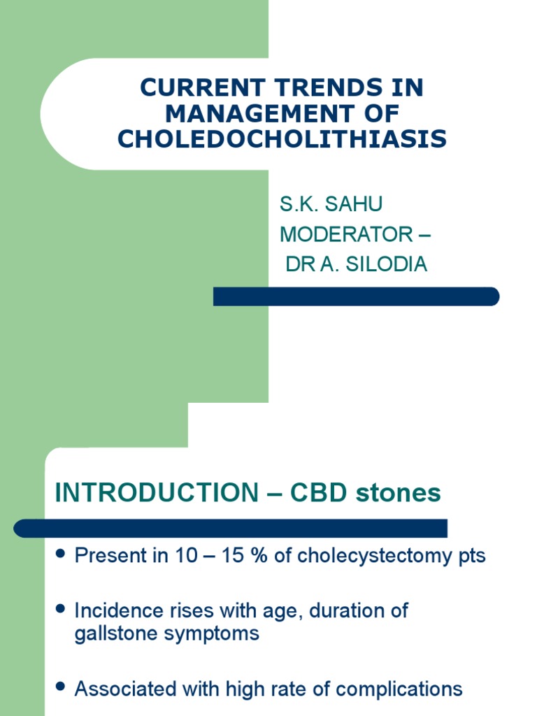 CURRENT TRENDS IN MANAGEMENT OF CHOLEDOCHOLITHIASIS | Medicine ...