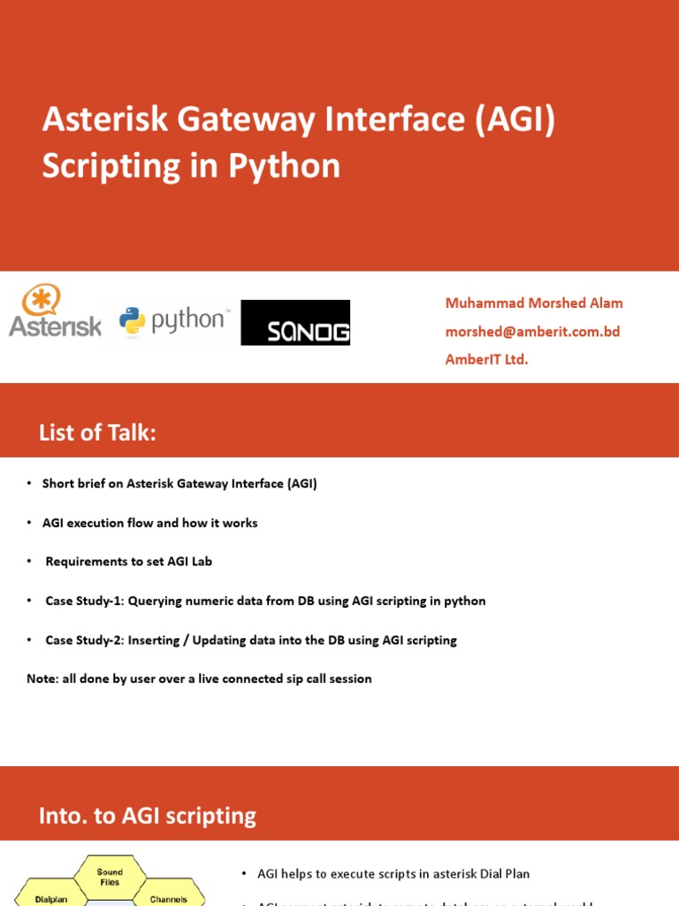 Asterisk Gateway Interface (Agi) Scripting in Python: Muhammad Morshed ... Asterisk Gateway Interface (Agi) Scripting in Python: Muhammad Morshed ...