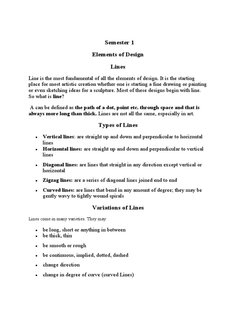 Semester 1 Elements of Design Lines: Lines Come in Many Varieties. They ...