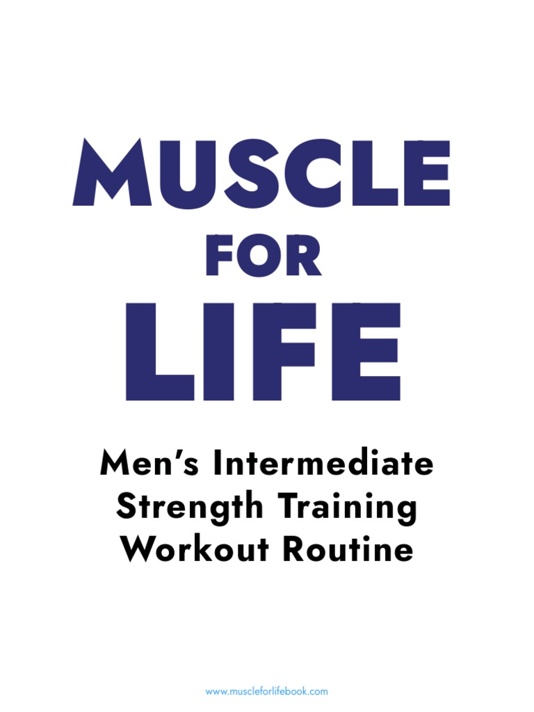 Muscle: Men's Intermediate Strength Training Workout Routine | PDF ...