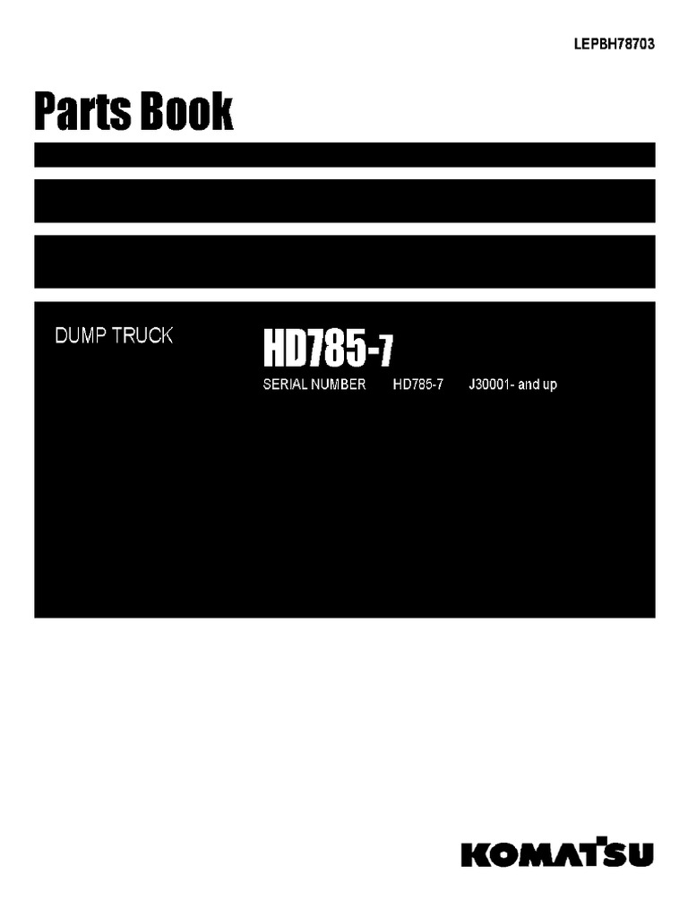 Parts Book Hd785-7 Lepbh78703 J30001-Up | PDF | Transmission (Mechanics ...