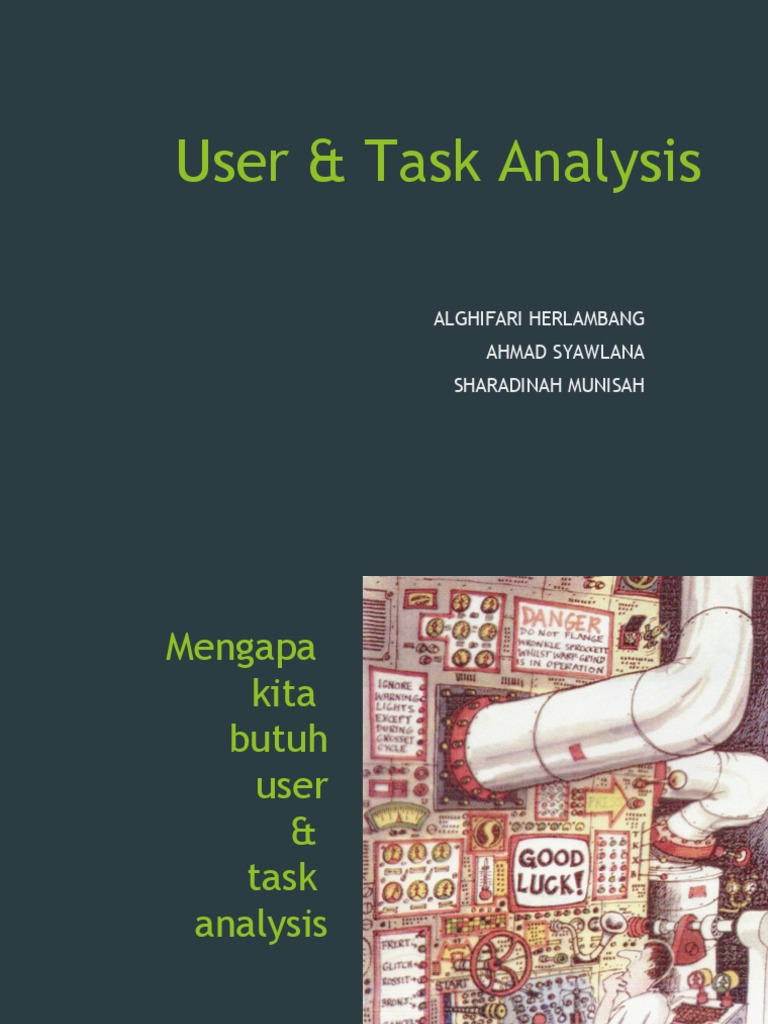 User & Task Analysis: Alghifari Herlambang Ahmad Syawlana Sharadinah ...