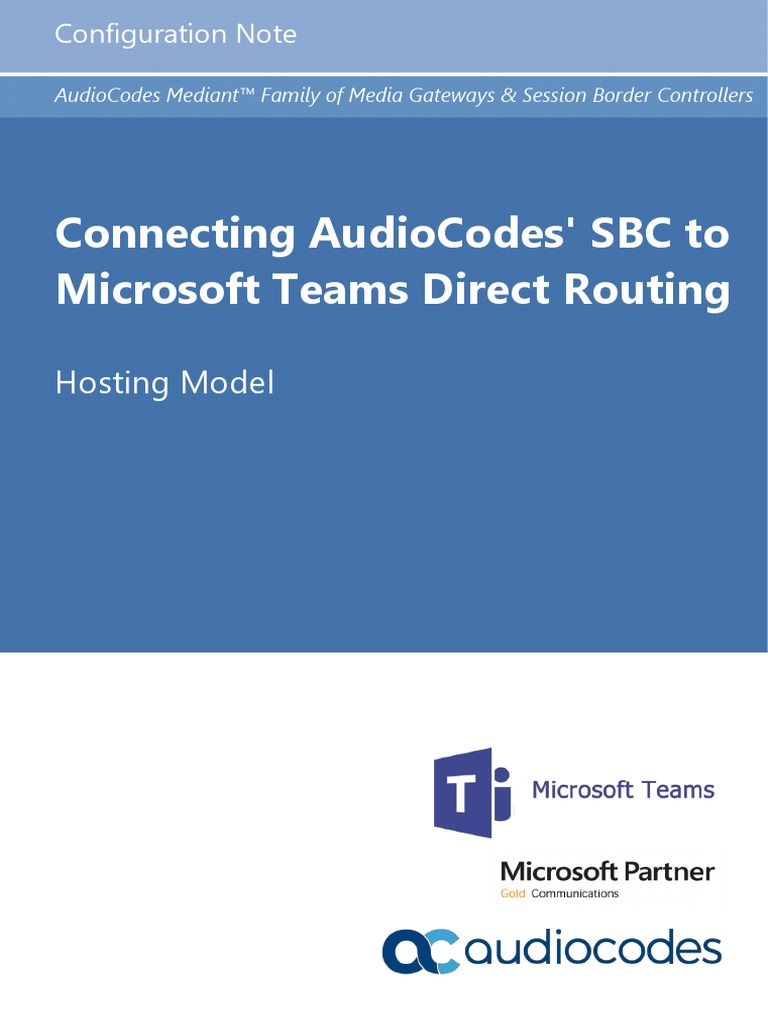 Connecting Audiocodes SBC To Microsoft Teams Direct Routing Hosting ...