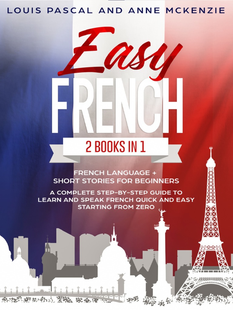 Easy French: A Beginner's Guide | PDF | English Language | Adverb