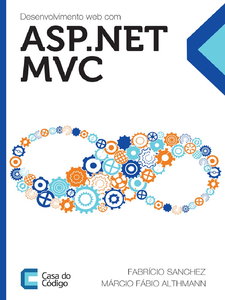 Desenvolvimento Web Com ASP - Net MVC - Casa Do Codigo | PDF | Model-View – Controller (MVC ...