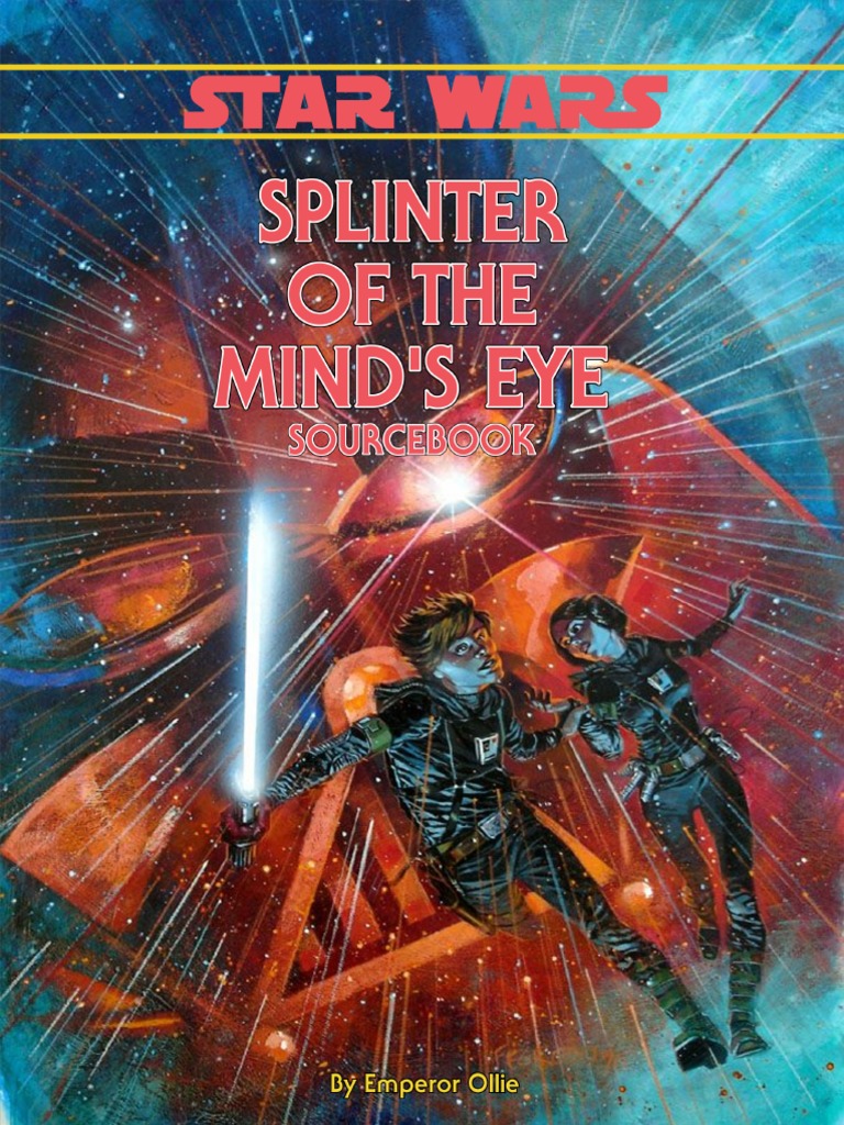 Splinter Minds Eye Sourcebook | PDF | Luke Skywalker | Jedi