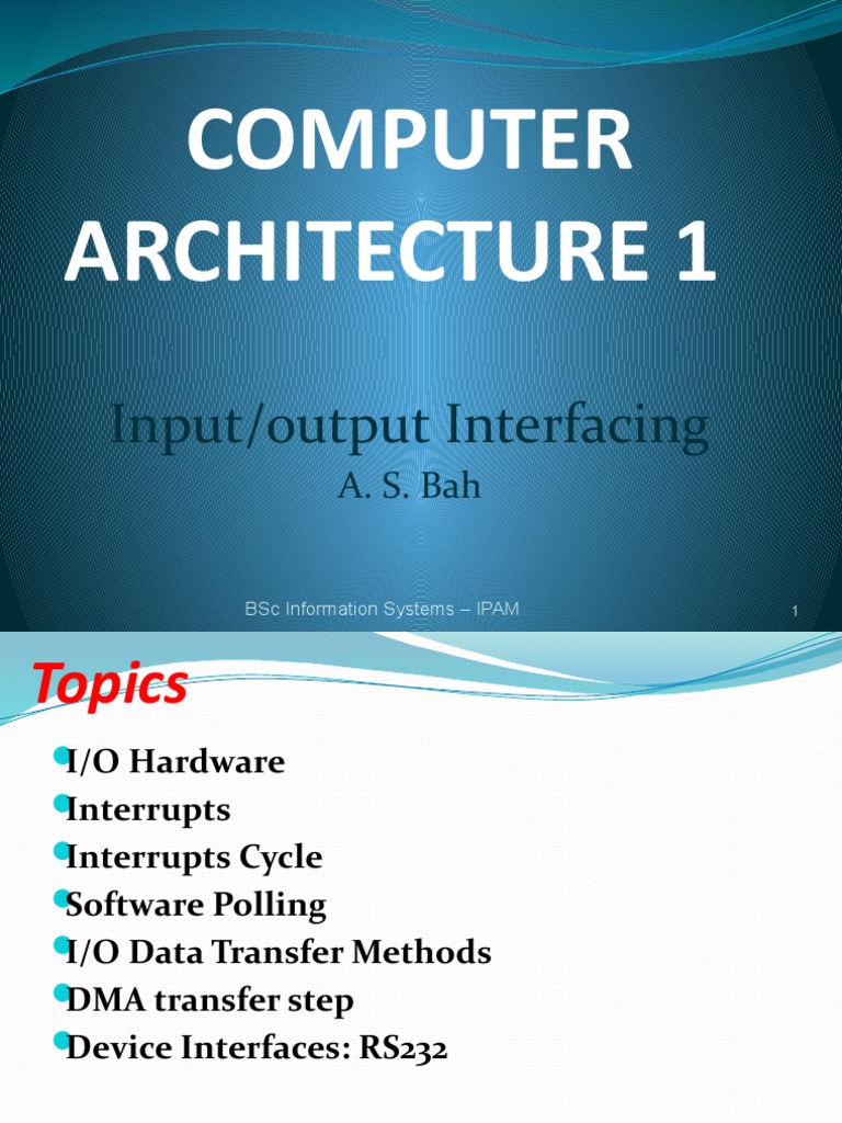 Computer Architecture 1: Input/output Interfacing | PDF | Input/Output ... Computer Architecture 1: Input/output Interfacing | PDF | Input/Output ...
