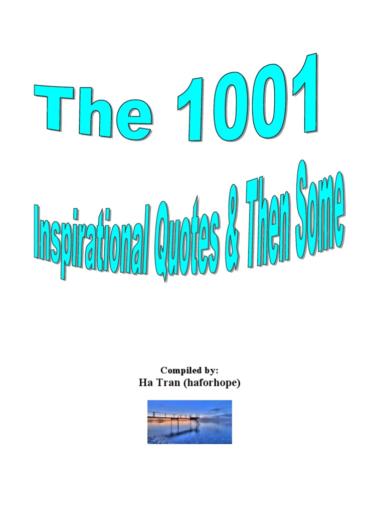 1001 Inspirational Quotes Then Some | PDF | Self Actualization