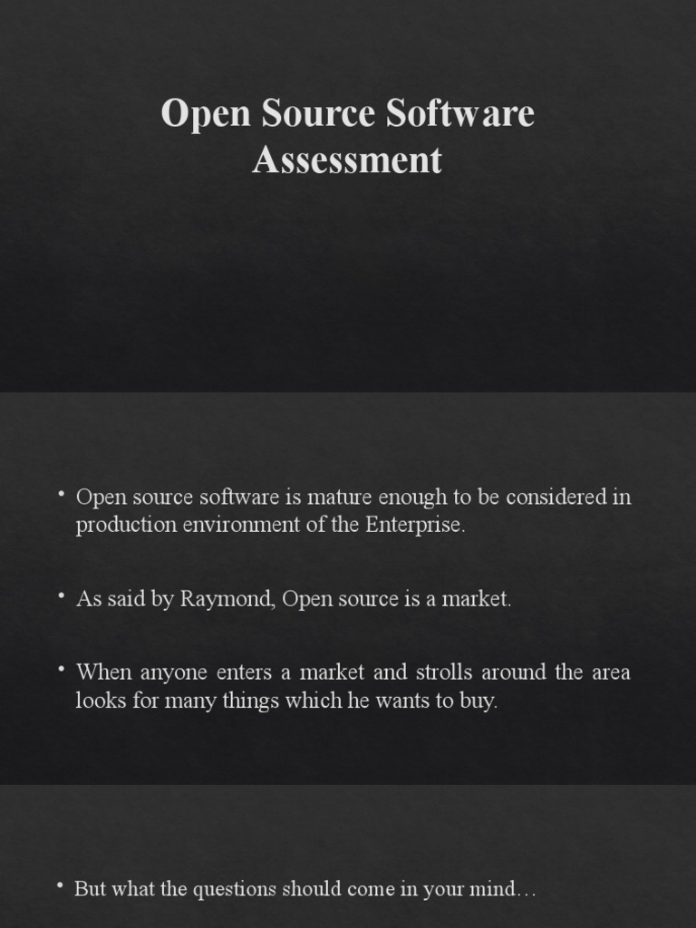 Open Source Software Assessment | PDF | Open Source | Proprietary Software