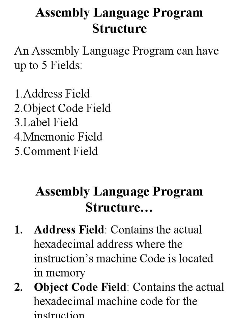 An Assembly Language Program Can Have Up To 5 Fields: 1.address Field 2 ...