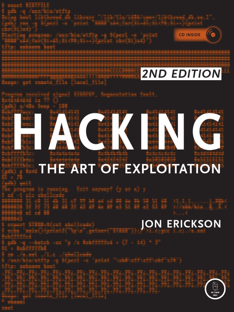 Hacking The Art of Exploitation 2nd Edition Jon Erickson | PDF | Security Hacker | Hacker Culture