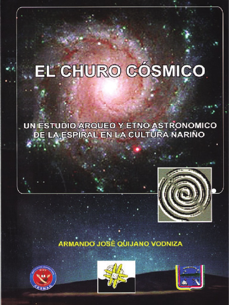 El Churo Cosmico Un Estudio Arqueo y Etno Astronomico de La Espiral en ...