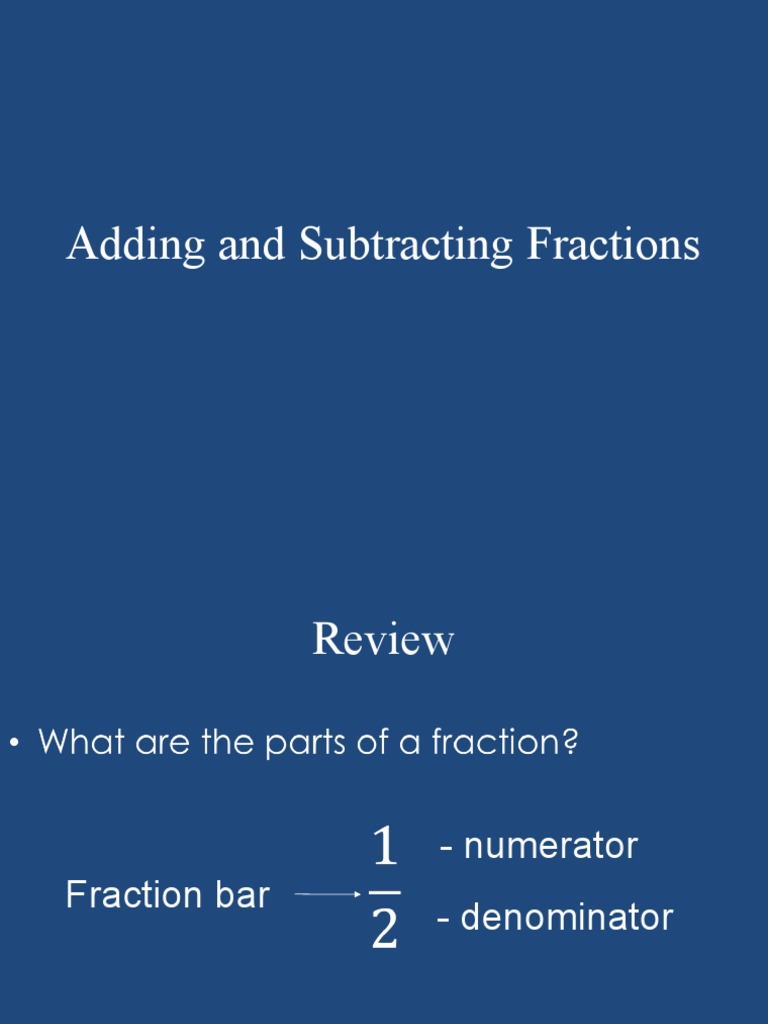 Adding and Subtracting Fractions Powerpoint | PDF | Elementary ...