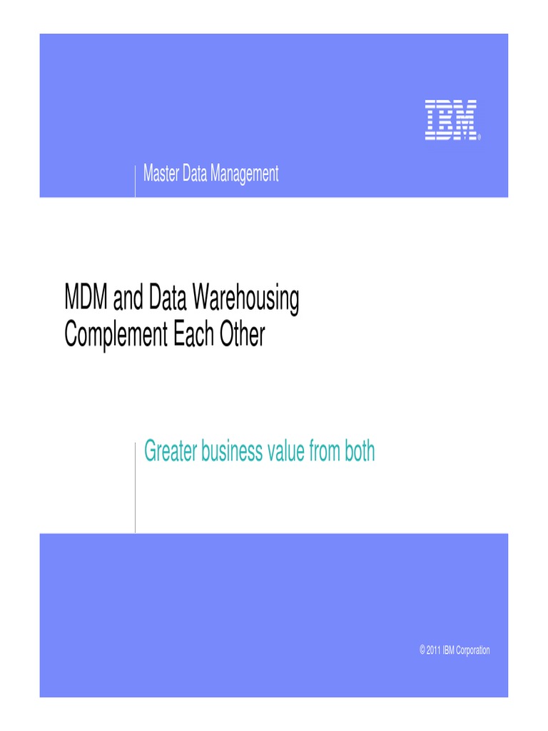 MDM and Data Warehousing Complement Each Other: Greater Business Value ...