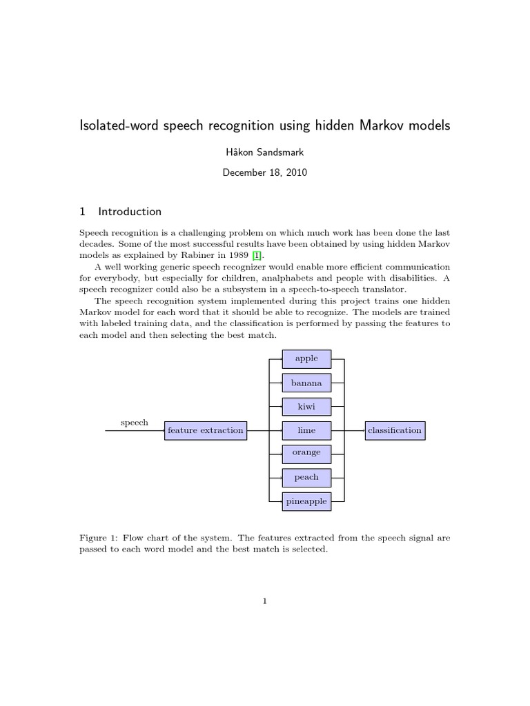 Isolated-Word Speech Recognition Using Hidden Markov Models: H Akon Sandsmark December 18, 2010 ...