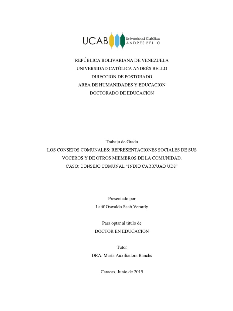 Representaciones sociales de voceros y vecinos sobre el Consejo Comunal Indio Caricuao UD8: Un ...