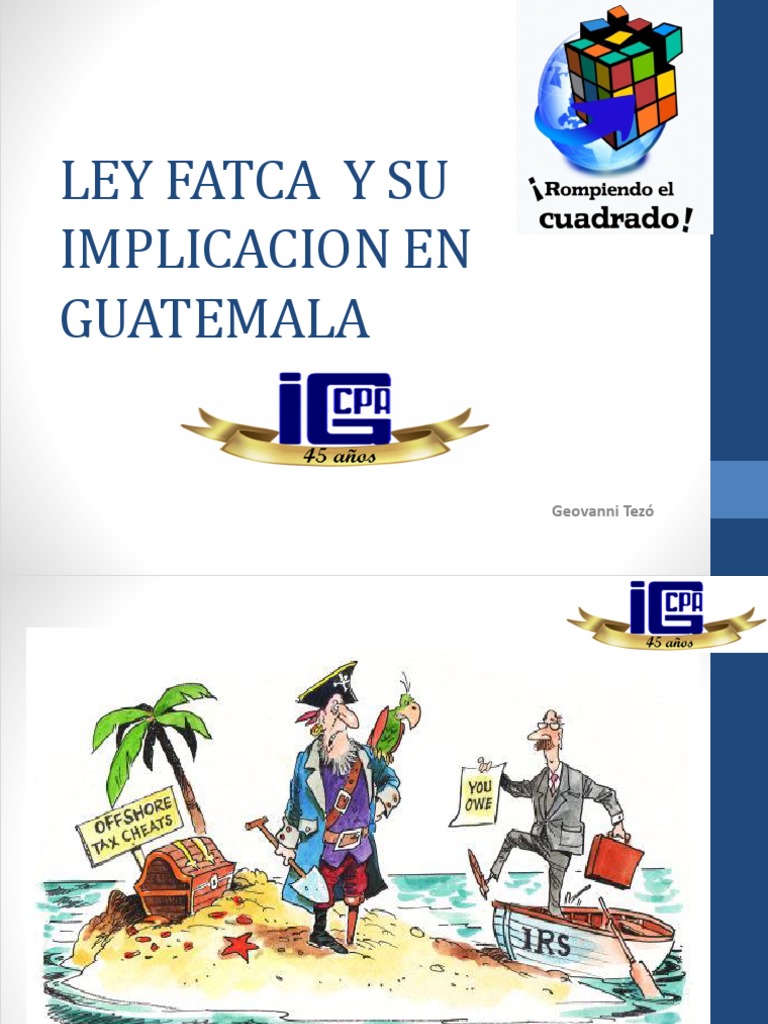 Ley Fatca y Su Implicacion en Guatemala | PDF | Gobierno | Economias