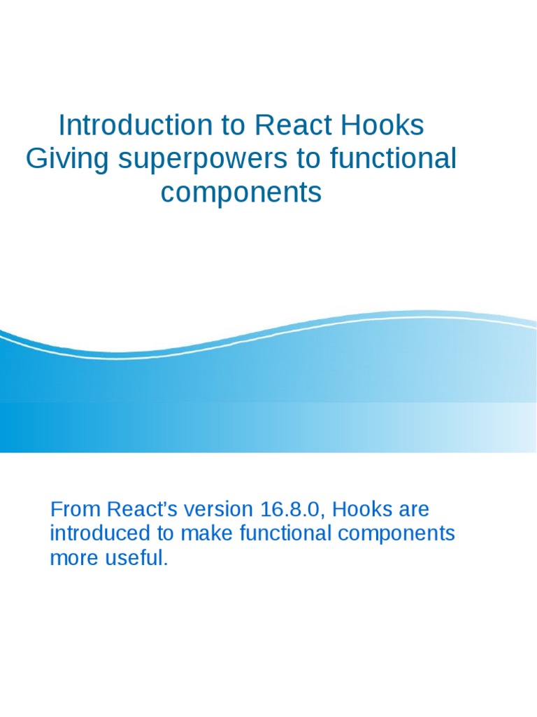 Introduction To React Hooks Giving Superpowers To Functional Components ...