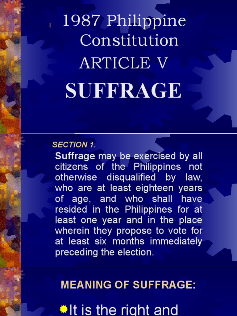 1987 Philippine Constitution Article V: Suffrage | Download Free PDF | Suffrage | Absentee Ballot