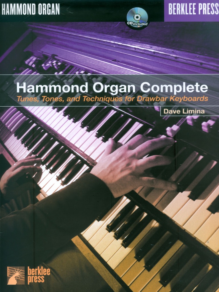 Dave Limina - Hammond Organ Complete Tunes, Tones, and Techniques For ...