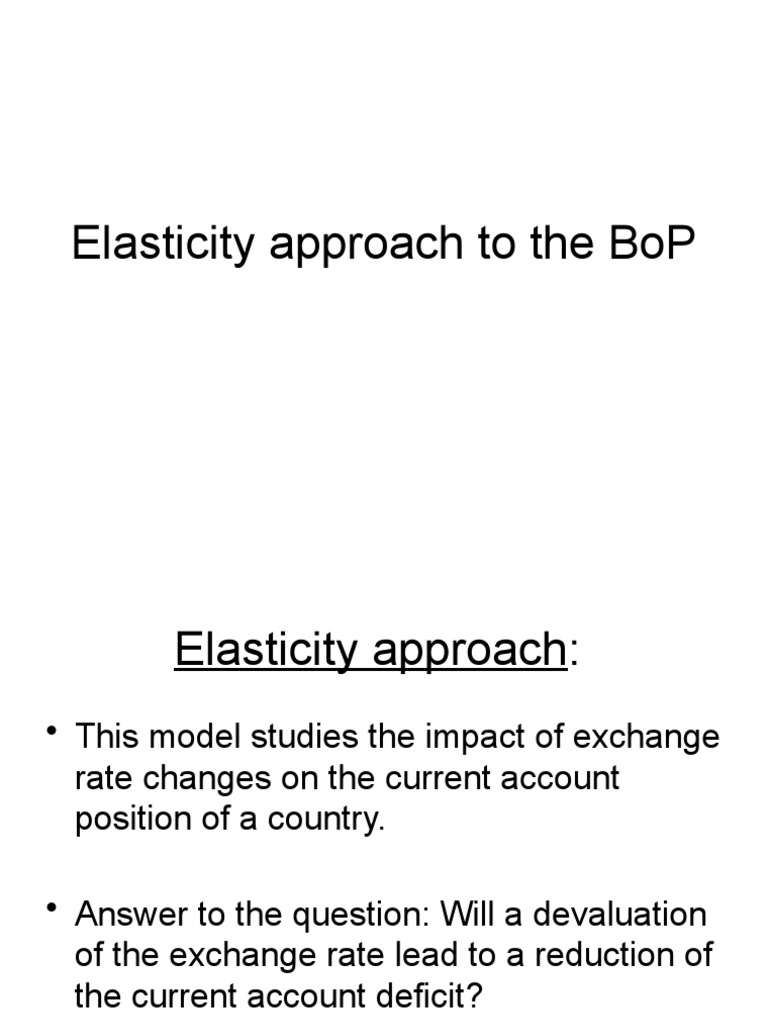 3.elasticity Approach To The BoP | PDF | Elasticity (Economics ...