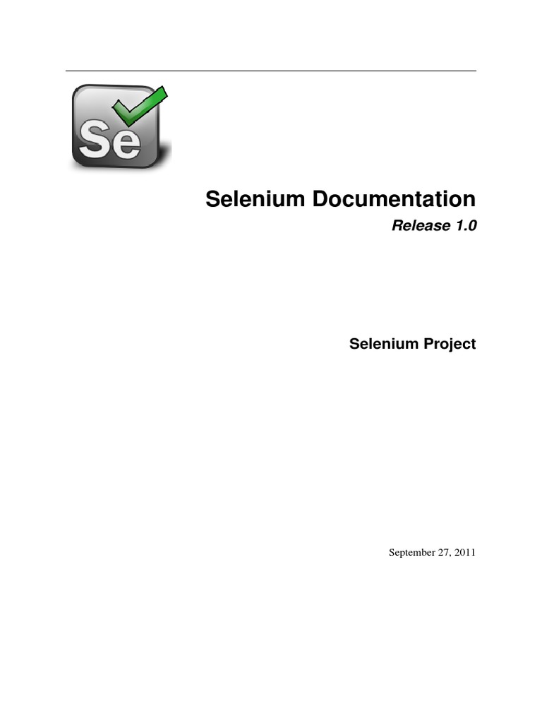 Release Notes And Documentation For Selenium 1 0 An Introduction To The Robust Test Automation