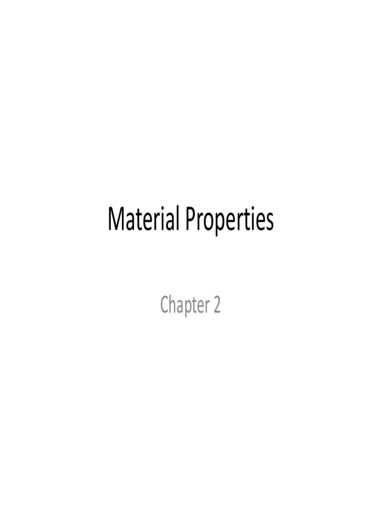 Chapter 2 Material Properties | PDF | Strength Of Materials | Young's ...