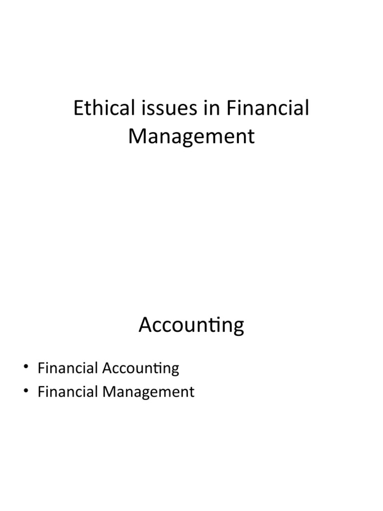 Ethical Issues in Financial Management | PDF | Finance & Money Management