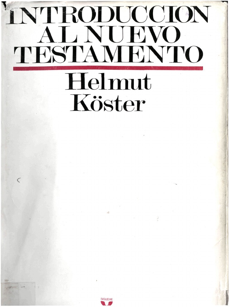 Koster, Helmut - Introduccion Al Nuevo Testamento | PDF