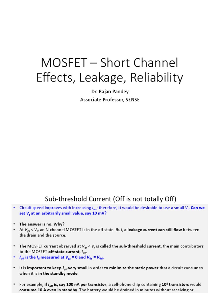 MOSFET - Short Channel Effects, Leakage, Reliability: Dr. Rajan Pandey ...