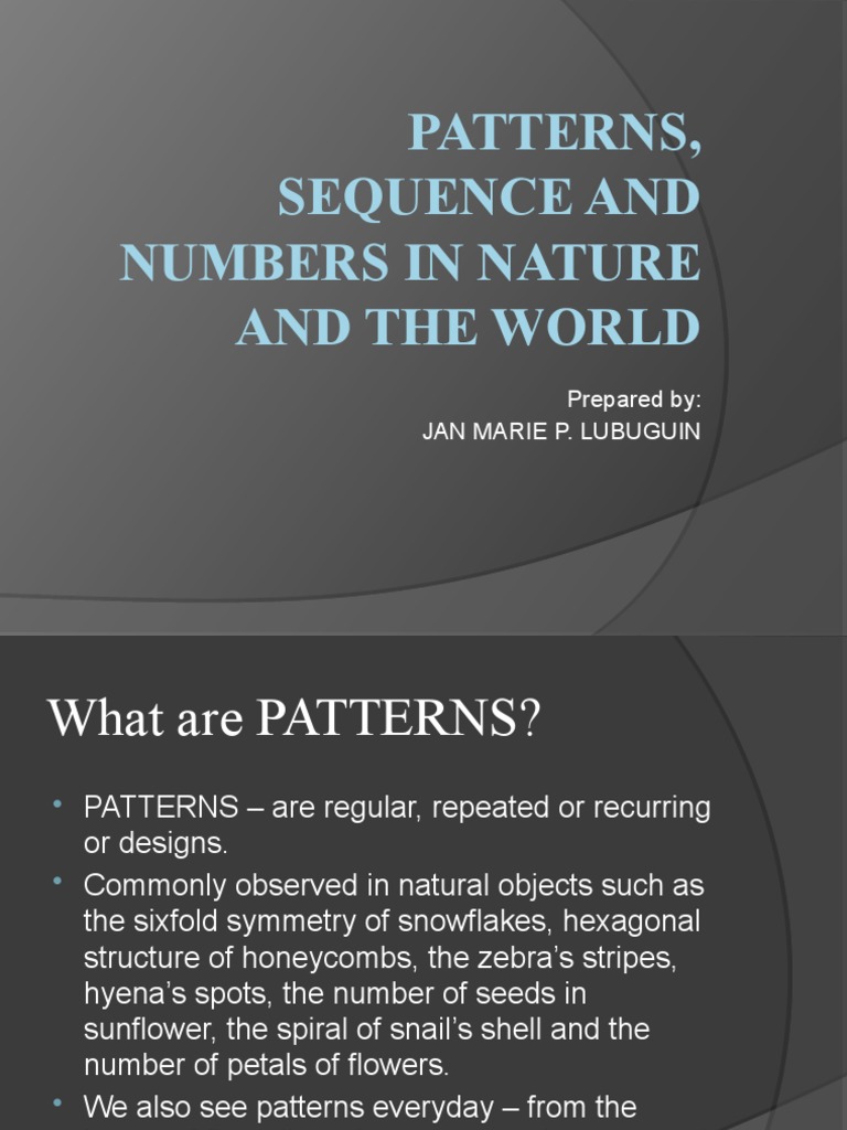 Patterns, Sequence and Numbers in Nature and The World: Prepared By ...
