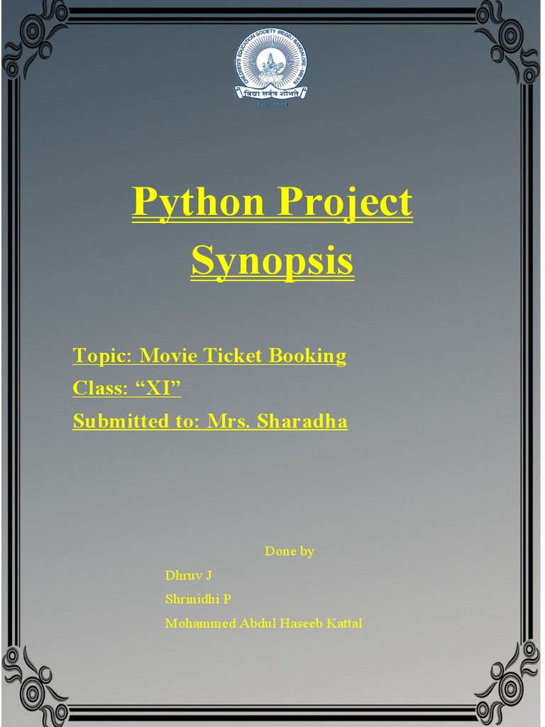 Python Project Synopsis: Topic: Movie Ticket Booking Class: "XI ...