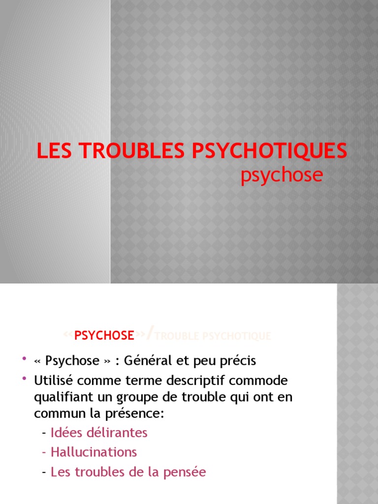 Troubles Psychotiques | PDF | Schizophrénie | Psychose