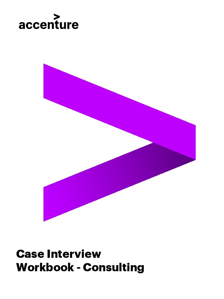Accenture Case Interview Workbook | PDF | Thought | Consultant