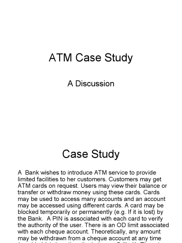 ATM Case Study: A Discussion | PDF | Financial Technology | Automated Teller Machine