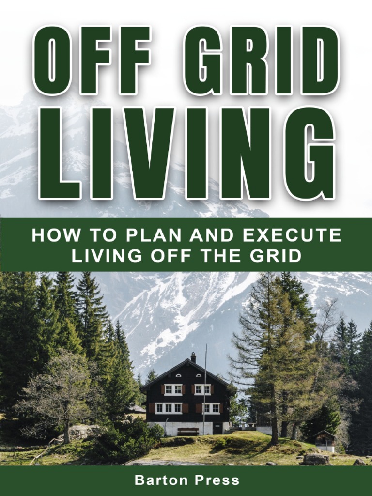 Off Grid Living How To Plan and | PDF | Wind Power | Loans