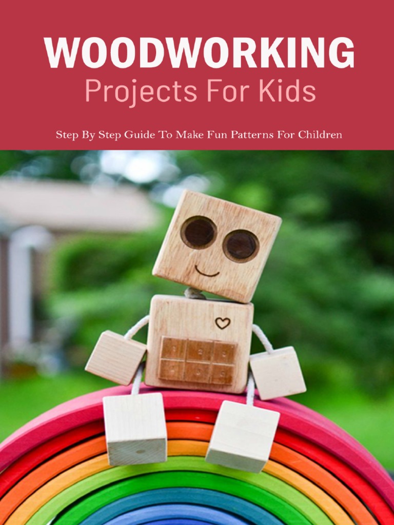 Woodworking Projects For Kids | PDF | Wood | Toys