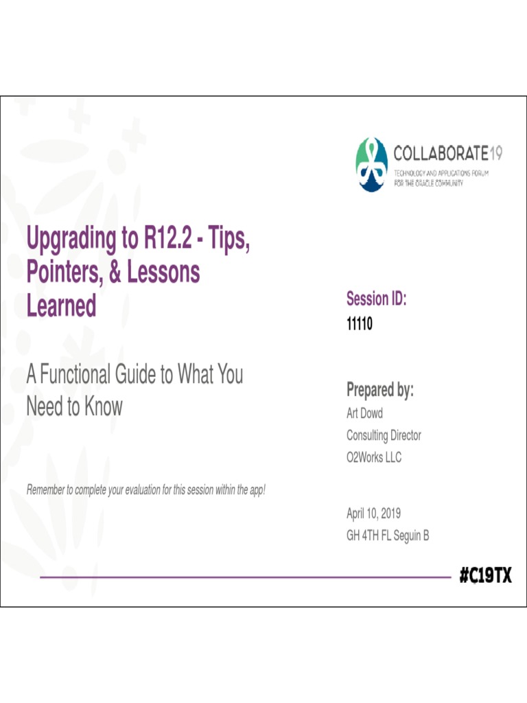 Upgrading To R12.2 - Tips, Pointers & Lessons Pointers, & Lessons ... Upgrading To R12.2 - Tips, Pointers & Lessons Pointers, & Lessons ...