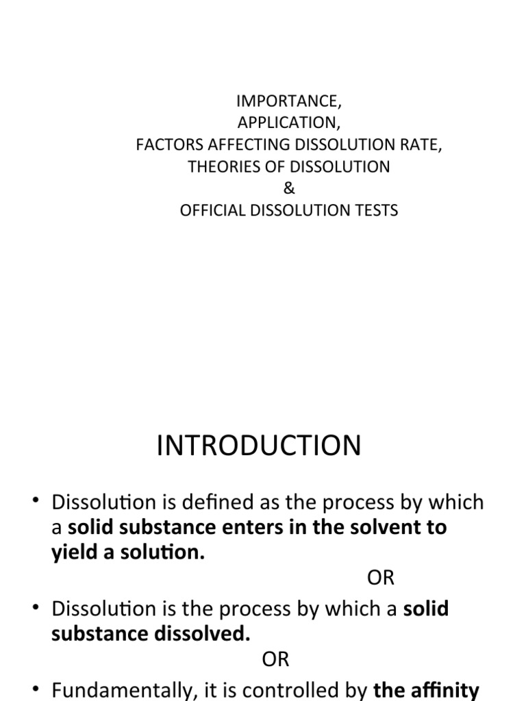 Importance, Application, Factors Affecting Dissolution Rate, Theories ...