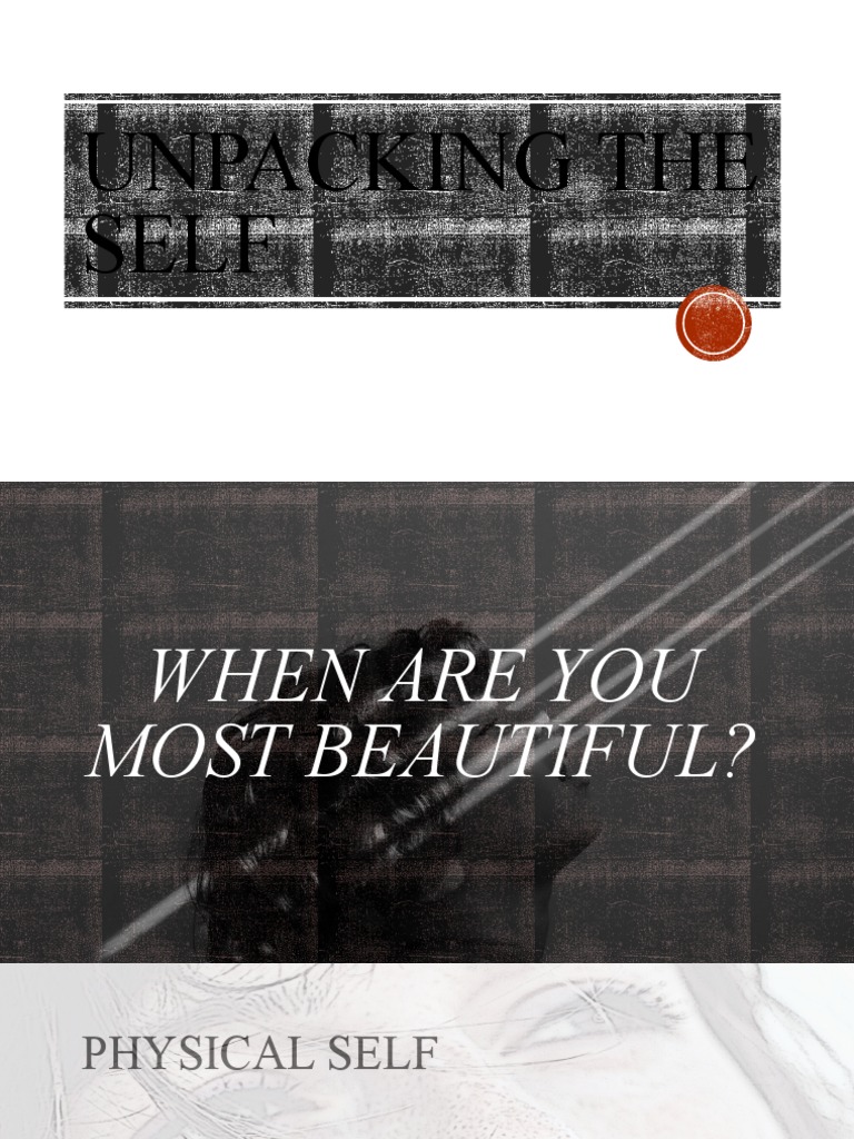 UNPACKING THE SELF-physical Self | PDF | Beauty | Body Image