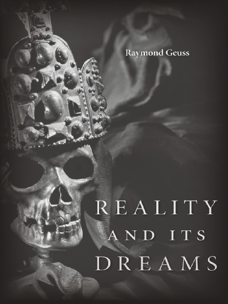 Raymond Geuss - Reality and Its Dreams (2016, Harvard University Press ...